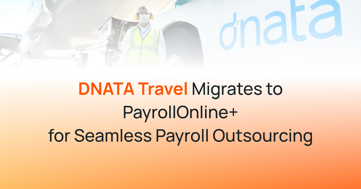 DNATA Travel Migrates to PayrollOnline+ for Seamless Payroll Outsourcing