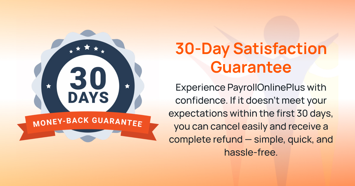 30-Days Money Back Guarantee | PayrollOnline+